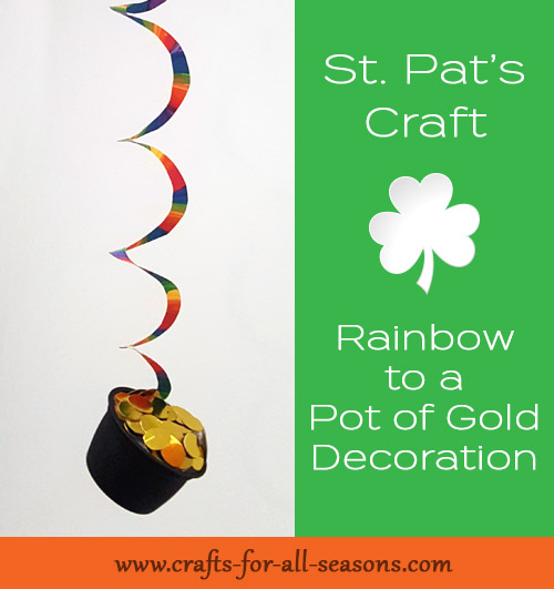 Pot of Gold Craft - a St. Patrick's Day DIY Project